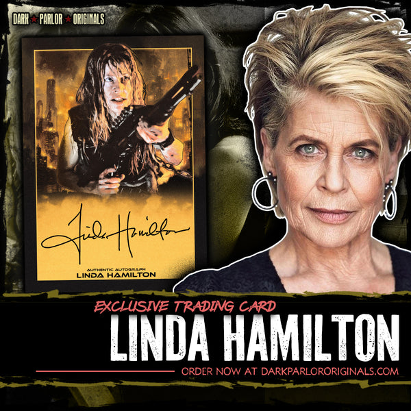 Linda Hamilton Autographed Trading Card Pre-Order – Dark Parlor Originals