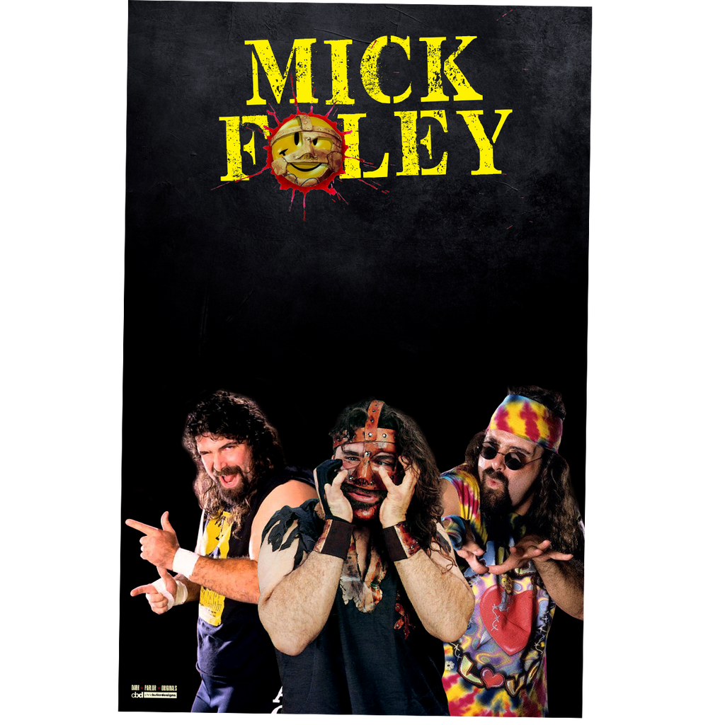 Mick Foley - 3 Faces of Foley Mini-Poster – Dark Parlor Originals